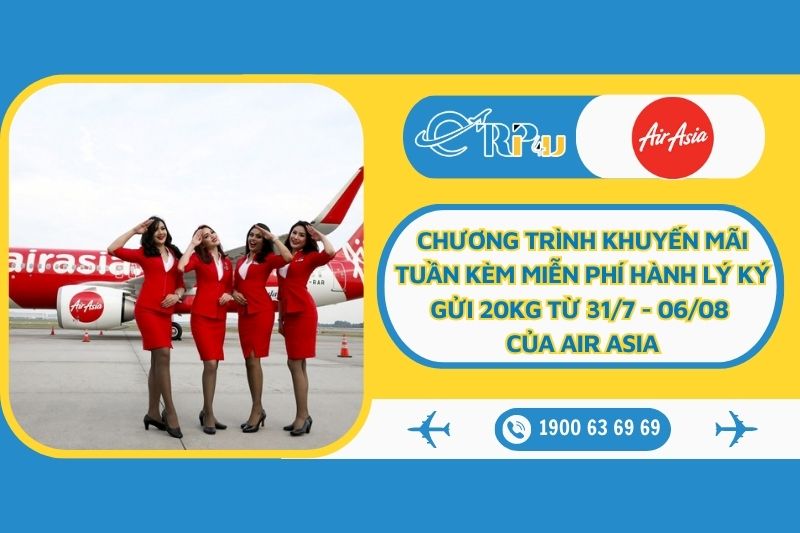 Chương trình khuyến mãi tuần kèm miễn phí hành lý ký gửi 20kg từ 31/7 ...