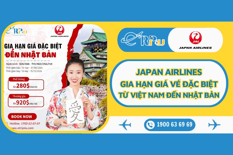 Japan Airlines: Gia hạn giá vé đặc biệt từ Việt Nam đến Nhật Bản