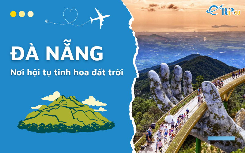 Tour Du Lịch Đà Nẵng Giá Rẻ |Trọn Gói Tại Etrip4U